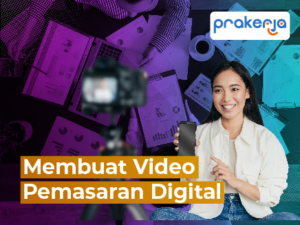 Kelas Teknik Membuat Konten Video untuk Pemasaran