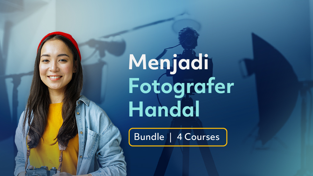 Paket Kelas Menjadi Fotografer Handal Online, Hemat 50%