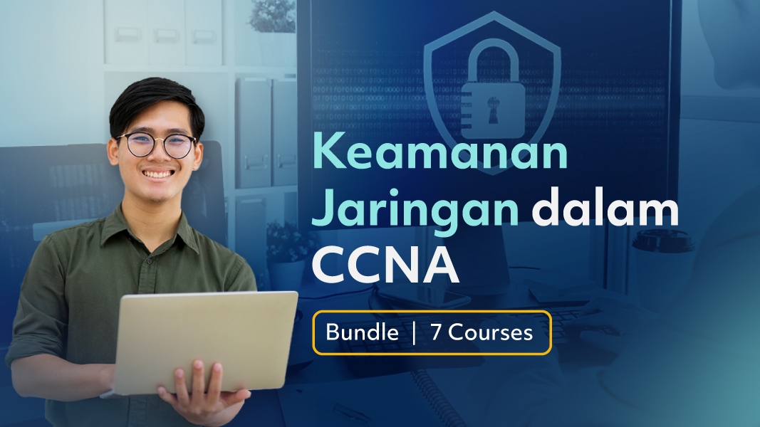 Paket Kelas Keamanan Jaringan dalam CCNA Online, Hemat 50%