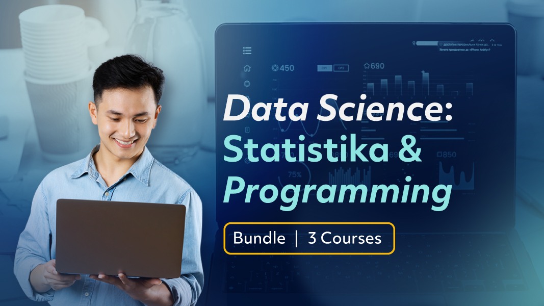 Paket Kelas Data Science: Statistika & Programming Online, Hemat 50%