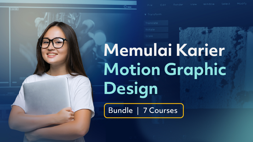 Paket Kelas Memulai Karier Motion Graphic Design Online, Hemat 50%