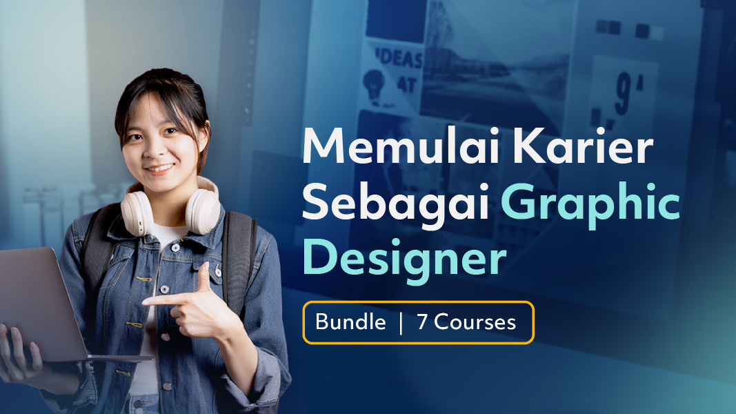 Paket Kelas Memulai Karier sebagai Graphic Designer Online, Hemat 50%